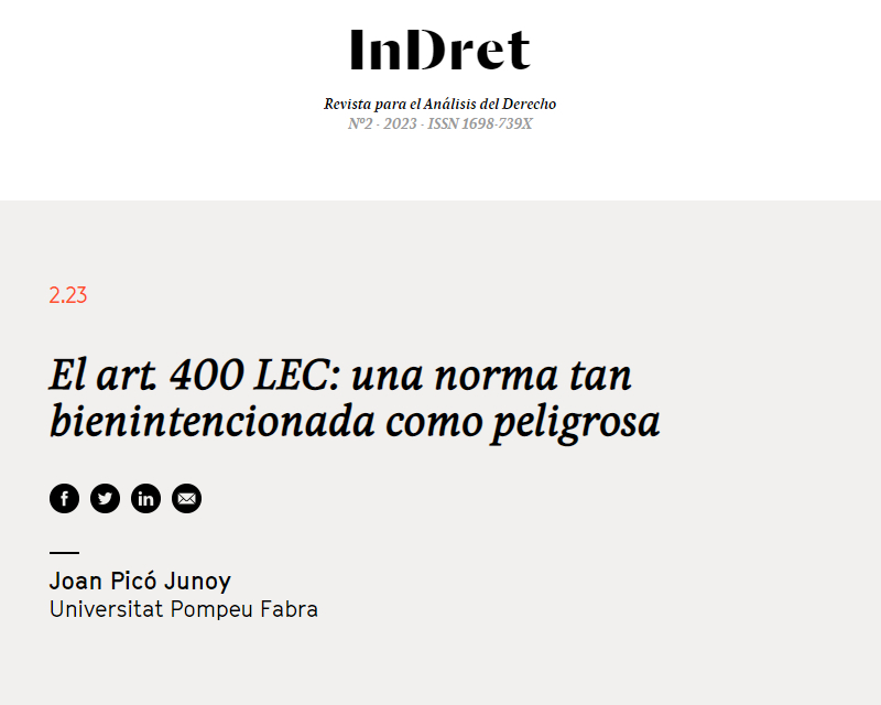Artículo de Joan Picó Junoy a InDret: “El art. 400 LEC: una norma tan bienintencionada como ...