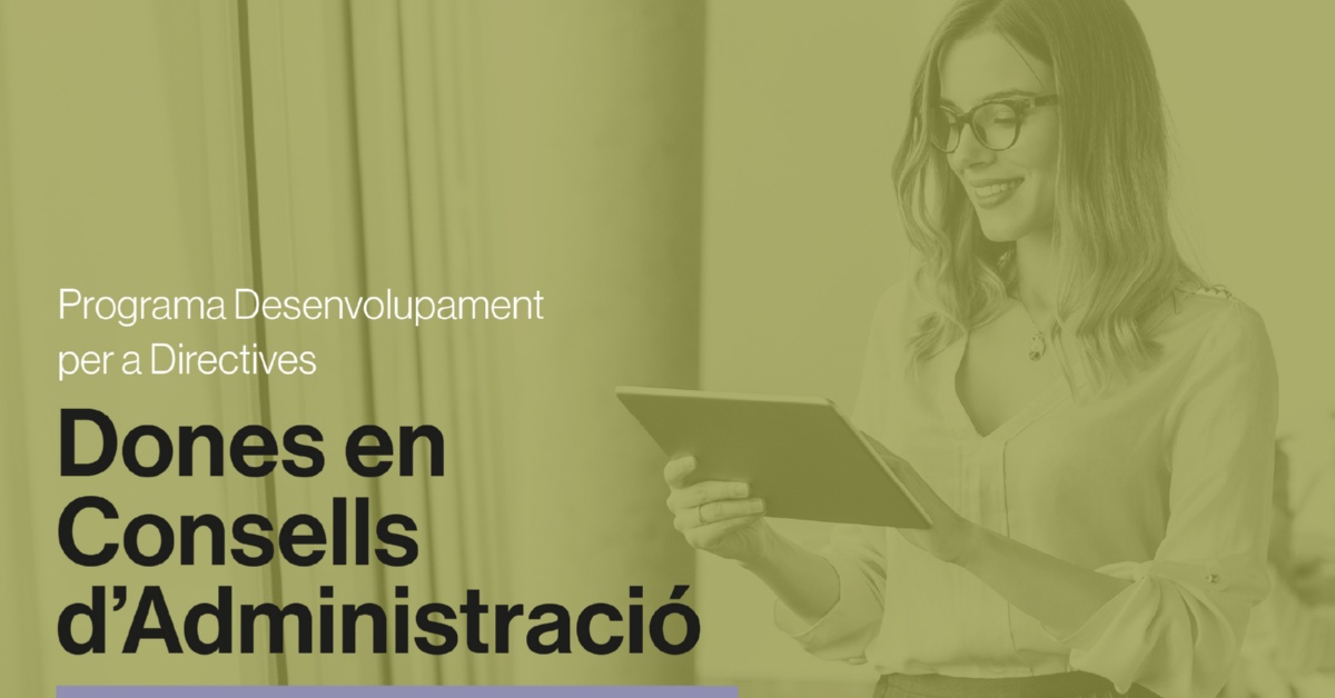 Programa Desenvolupament per a Directives. Dones en Consell d ...