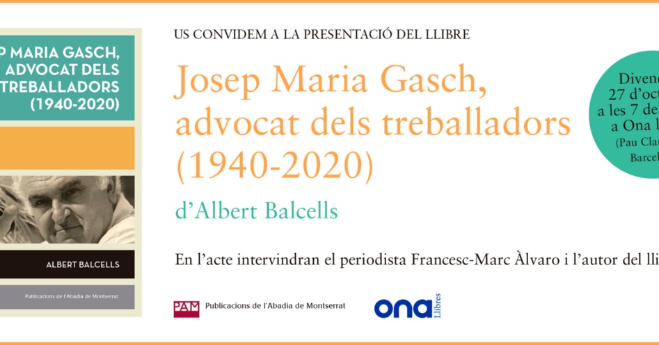 Presentación del libro "Josep Maria Gasch, abogado de los trabajadores ...