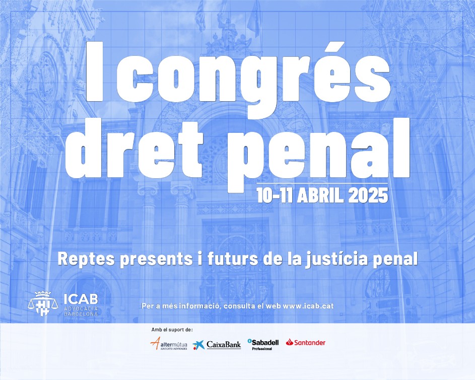 I Congrés de Dret Penal. Reptes presents i futurs de la justícia penal ...
